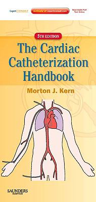 The Cardiac Catheterization Handbook used book by Morton J. Kern ...