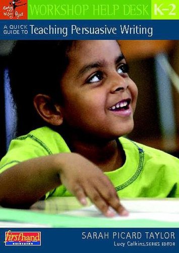 A Quick Guide to Teaching Persuasive Writing, K-2 used book by Sarah ...