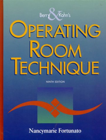 Berry and Kohn's Operating Room Technique used book by Nancy Marie ...