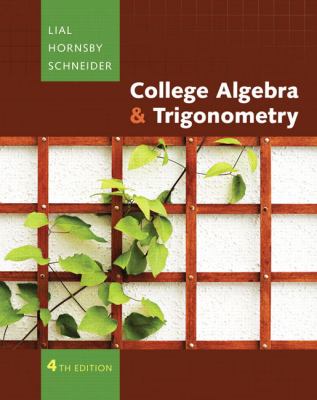 College Algebra and Trigonometry book by Margaret L. Lial, John Hornsby ...