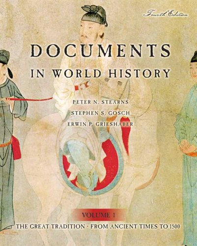 Documents in World History Vol. 1 : The Great Tradition: from Ancient ...