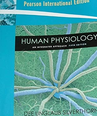 Human Physiology : An Integrated Approach used book by Dee Unglaub ...