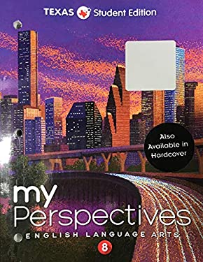 MyPerspectives English Language Arts Grade 8 - Texas Student Edition ...