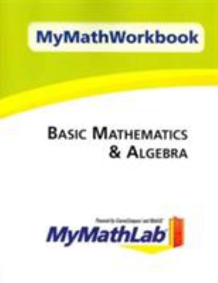MyMathWorkbook for Basic Mathematics and Algebra used book by Pearson ...