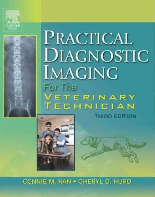Practical Diagnostic Imaging for the Veterinary Technician used book by ...