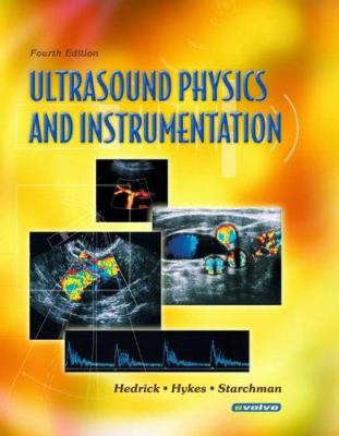 Ultrasound Physics and Instrumentation book by Wayne R. Hedrick ...