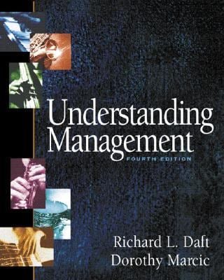 Understanding Management used book by Richard L. Daft, Dorothy Marcic ...