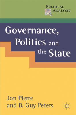 Governance, Politics and the State used book by Jon Pierre, B. Guy ...