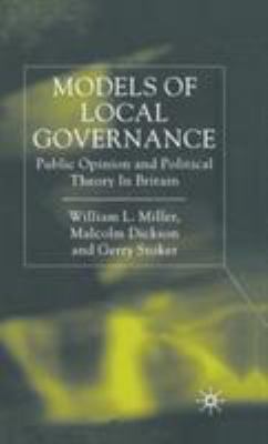 Models of Local Governance : Public Opinion and Political Theory in ...