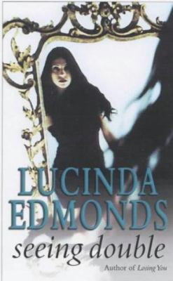 Seeing Double book by Lucinda Edmonds: 9780333766767