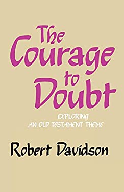 The Courage to Doubt used book by Robert Davidson: 9780334019572
