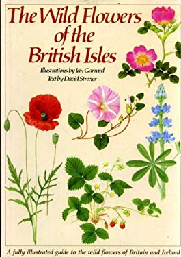 The Wild Flowers of the British Isles used book by David Streeter, Ian ...