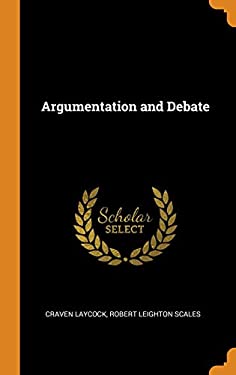 Argumentation and Debate book by Craven Laycock: 9780341930365
