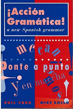 Accion Gramatica book by Phil Turk, Mike Zollo: 9780340573273