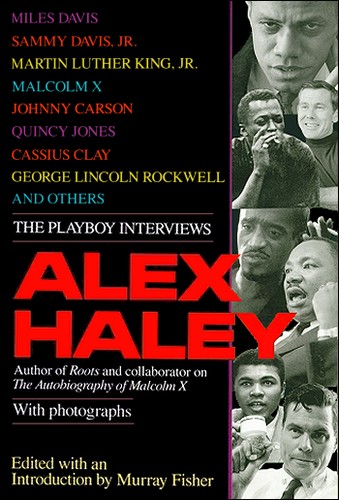 Alex Haley : The Playboy Interviews book by Alex Haley: 9780345383006