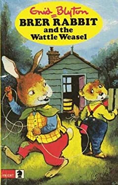 Brer Rabbit and the Wattle Weasel used book by Enid Blyton: 9780340219560