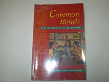 Common Bonds : Storytelling Book used book by Alan Howe, John Johnson ...
