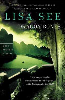 Dragon Bones : A Red Princess Mystery used book by Lisa See