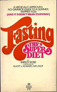 Fasting : The Super Diet used copy by Shirley Ross: 9780345250902