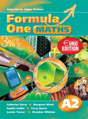 Formula One Maths Euro Edition Pupil's Book A2 book by Roger Porkess ...