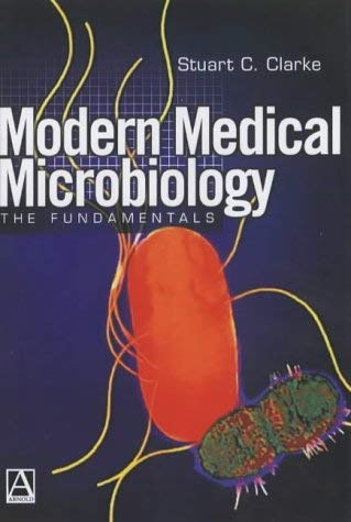 Modern Medical Microbiology : The Fundamentals used book by Stuart C ...