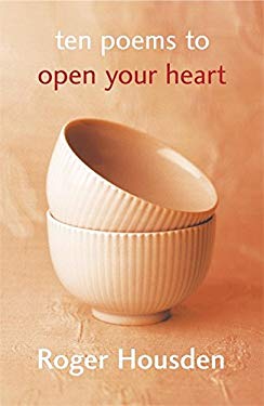 Ten Poems to Open Your Heart book by Roger Housden: 9780340829806