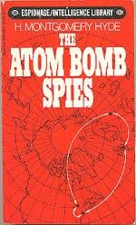 The Atom Bomb Spies used copy by H. Montgomery Hyde: 9780345300287