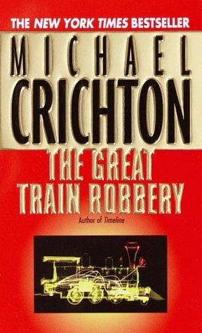 The Great Train Robbery used copy by Michael Crichton: 9780345390929