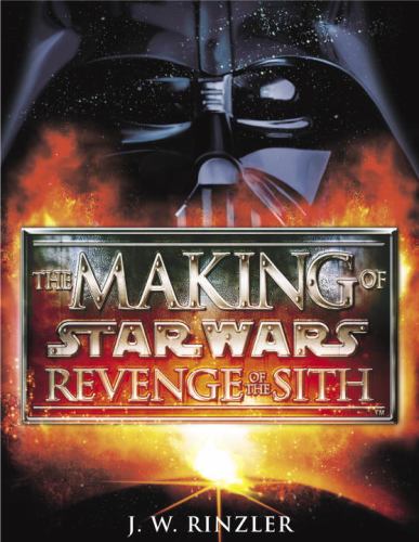 The Making of Star Wars : Revenge of the Sith used book by J. W ...