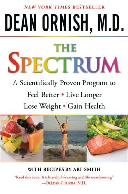 The Spectrum : A Scientifically Proven Program to Feel Better, Live ...