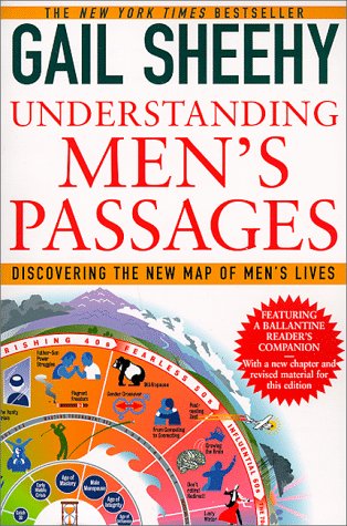 Understanding Men's Passages : Discovering the New Map of Men's Lives ...