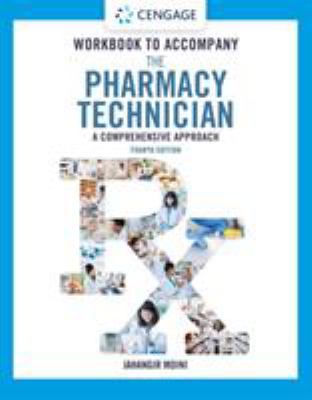 Student Workbook for Moini's The Pharmacy Technician: A Comprehensive ...