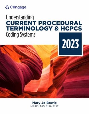 Understanding Current Procedural Terminology and HCPCS Coding Systems: 2023 Edition book by Mary ...