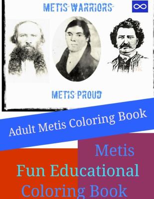 Adult Metis Coloring Book book by Metis Warrior: 9780359382439
