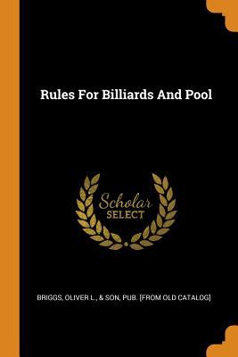 Rules for Billiards and Pool book: 9780353382220