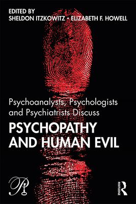 Psychoanalysts, Psychologists and Psychiatrists Discuss Psychopathy and ...