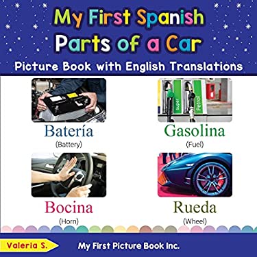My First Spanish Parts of a Car Picture Book with English Translations ...