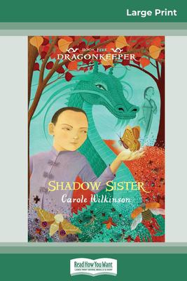 Shadow Sister: Dragonkeeper (book 5) (16pt Large Print Edition) book by ...