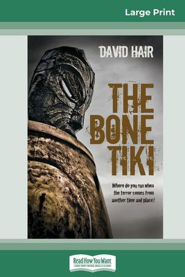 The Bone Tiki (16pt Large Print Edition) book by David Hair: 9780369319623