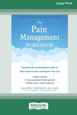 The Pain Management Workbook : Powerful CBT and Mindfulness Skills to ...