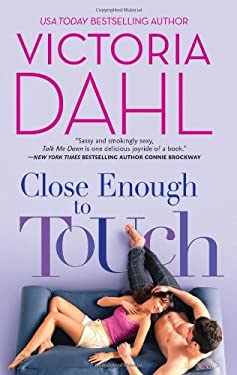 Close Enough to Touch used copy by Victoria Dahl: 9780373776887
