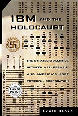 IBM and the Holocaust : The Strategic Alliance Between Nazi Germany and ...