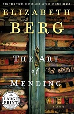 The Art of Mending used book by Elizabeth Berg: 9780375433733