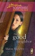 The Good Neighbor book by Sharon Mignerey: 9780373443130