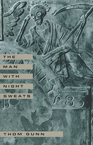 The Man with Night Sweats : Poems used book by Thom Gunn: 9780374523817