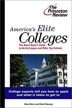 America's Elite Colleges : The Smart Buyer's Guide to the Ivy League ...