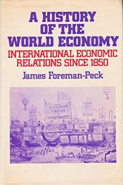 A History of the World Economy : International Economic Relations since ...