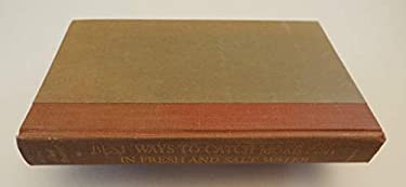 Best Ways to Catch More Fish in Fresh and Salt Water used book by Vlad ...