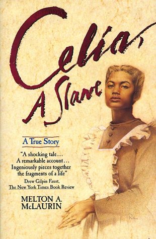 Celia, a Slave used book by Melton A. Mclaurin: 9780380719358