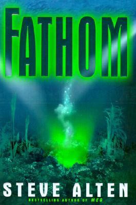 Fathom book by Steve Alten: 9780385489089